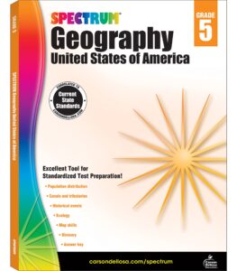 spectrum grade 5 us geography workbook, ages 10 to 11, 5th grade social studies, american history, ecology, and us map skills, 5th grade geography workbooks for kids (volume 95)