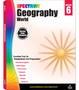 spectrum grade 6 geography workbook, 6th grade workbook covering international current events, world religions, migration world history, and world map ... or homeschool curriculum (volume 96)