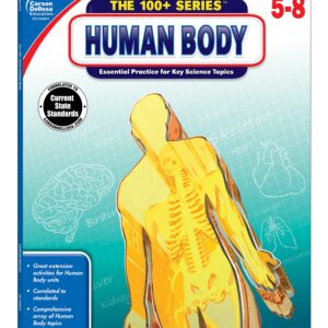 Carson Dellosa The 100+ Series: Human Body Workbook―Grades 5-8 Science Book, Human Anatomy, Bones, Muscles, Organs, the Nervous System, Health and Nutrition (128 pgs) (Volume 13)