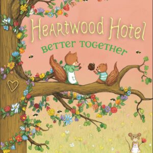 Better Together (Heartwood Hotel, 3)