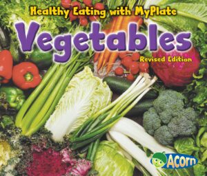 vegetables (healthy eating with myplate)