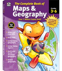 complete book of maps and geography workbook, global geography for kids grades 3-6, united states geography and regions, map skills, time zones, oceans