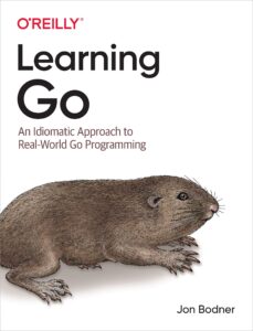 learning go: an idiomatic approach to real-world go programming