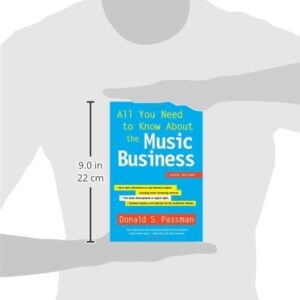 All You Need to Know About the Music Business: Ninth Edition