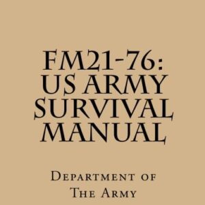 FM21-76: US Army Survival Manual