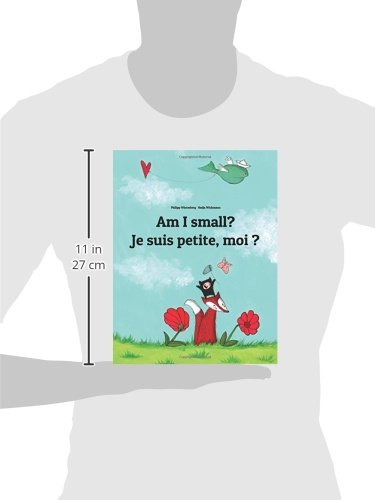 Am I small? Je suis petite, moi ?: Children's Picture Book English-French (Bilingual Edition) (Bilingual Books (English-French) by Philipp Winterberg)