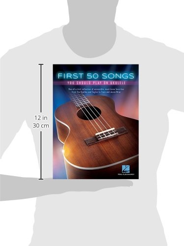 First 50 Songs You Should Play on Ukulele