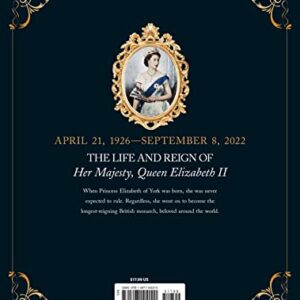 A Tribute to Queen Elizabeth II: 1926-2022 The Life and Reign of Her Majesty (Fox Chapel Publishing) Articles, Stunning Photos, the Royal Family Tree, Timelines, and Royal Profiles (Visual History)