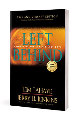 Left Behind 25th Anniversary Edition: Experience the Book that Launched the Phenomenon (Volume 1 of the Left Behind Series) Apocalyptic Christian Fiction About the End Times