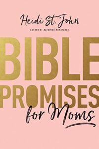 bible promises for moms: inspirational verses of hope & encouragement for christian mothers