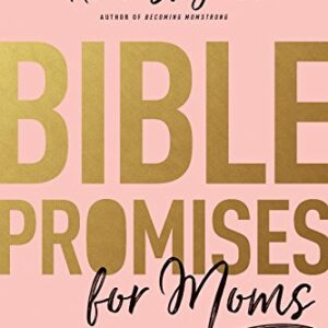 Bible Promises for Moms: Inspirational Verses of Hope & Encouragement for Christian Mothers