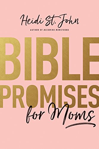 Bible Promises for Moms: Inspirational Verses of Hope & Encouragement for Christian Mothers