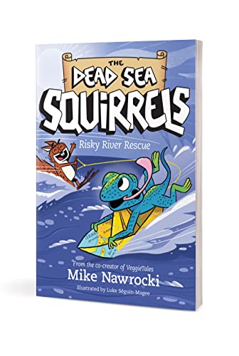 Risky River Rescue (The Dead Sea Squirrels)