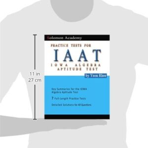 Solomon Academy's IAAT Practice Tests: Practice Tests for IOWA Algebra Aptitude Test