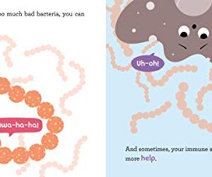 Baby Medical School: Bacteria and Antibiotics: A Human Body Science Book for Kids (Science Gifts for Kids, Nurse Gifts, Doctor Gifts, Back to School Gifts and Supplies for Kids) (Baby University)