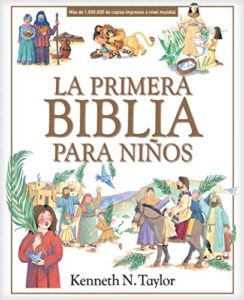 la primera biblia para niños (spanish edition)