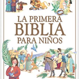 La primera Biblia para niños (Spanish Edition)