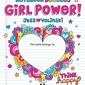 Notebook Doodles Girl Power! Coloring & Activity Book (Design Originals) 32 Inspiring, Beginner-Friendly Art Activities to Boost Confidence & Self-Esteem in Tweens, on High-Quality Perforated Paper