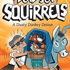 A Dusty Donkey Detour (The Dead Sea Squirrels)