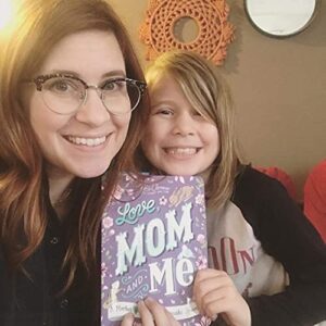 Love, Mom and Me: Simple Ways to Stay Connected: A Guided Mother and Daughter Journal