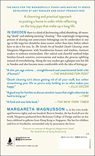 The Gentle Art of Swedish Death Cleaning: How to Free Yourself and Your Family from a Lifetime of Clutter (The Swedish Art of Living & Dying Series)