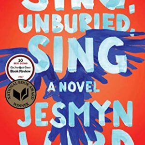 Sing, Unburied, Sing: A Novel