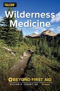 wilderness medicine: beyond first aid