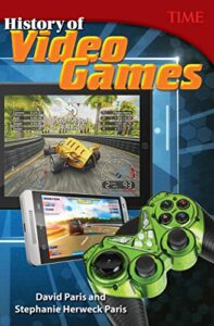 history of video games (time for kids® nonfiction readers)