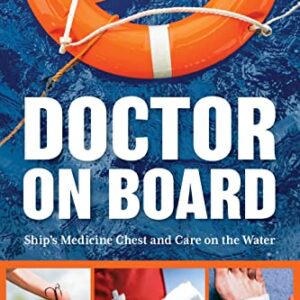 Doctor on Board: Ship's Medicine Chest and Care on the Water