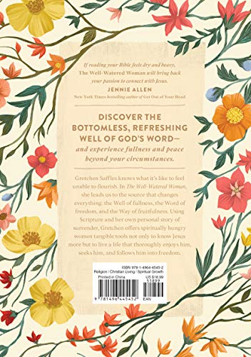 The Well-Watered Woman: Rooted in Truth, Growing in Grace, Flourishing in Faith