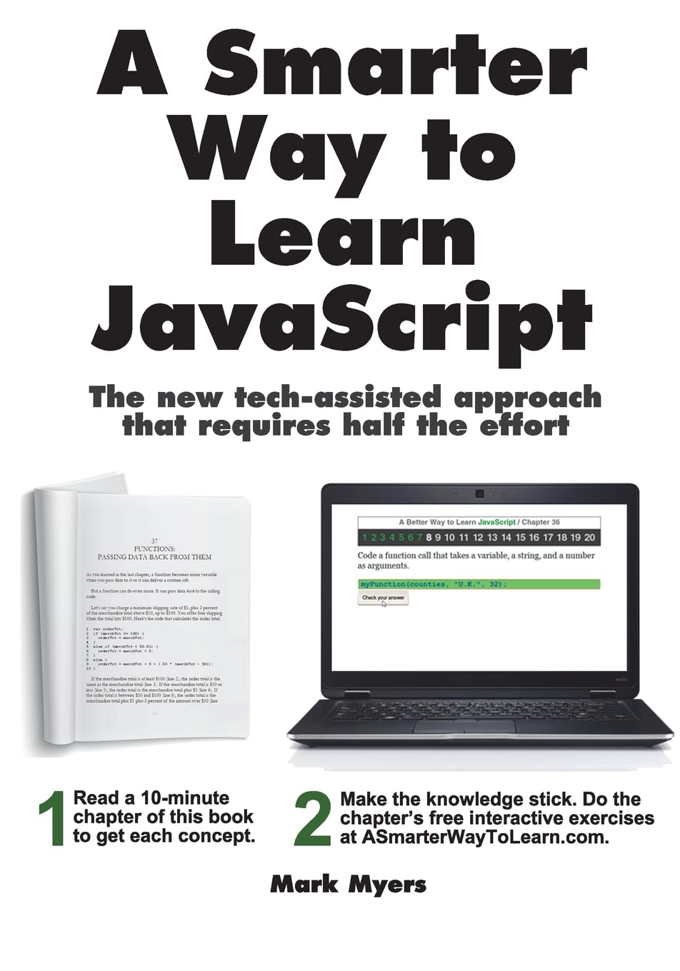 A Smarter Way to Learn JavaScript. The new tech-assisted approach that requires half the effort