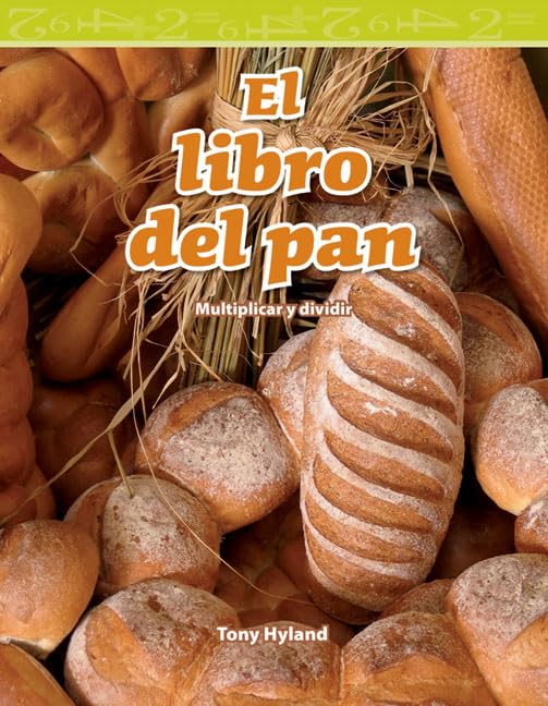 El libro del pan (The Bread Book) (Spanish Version) (Mathematics Readers) (Spanish Edition)