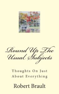 round up the usual subjects: thoughts on just about everything