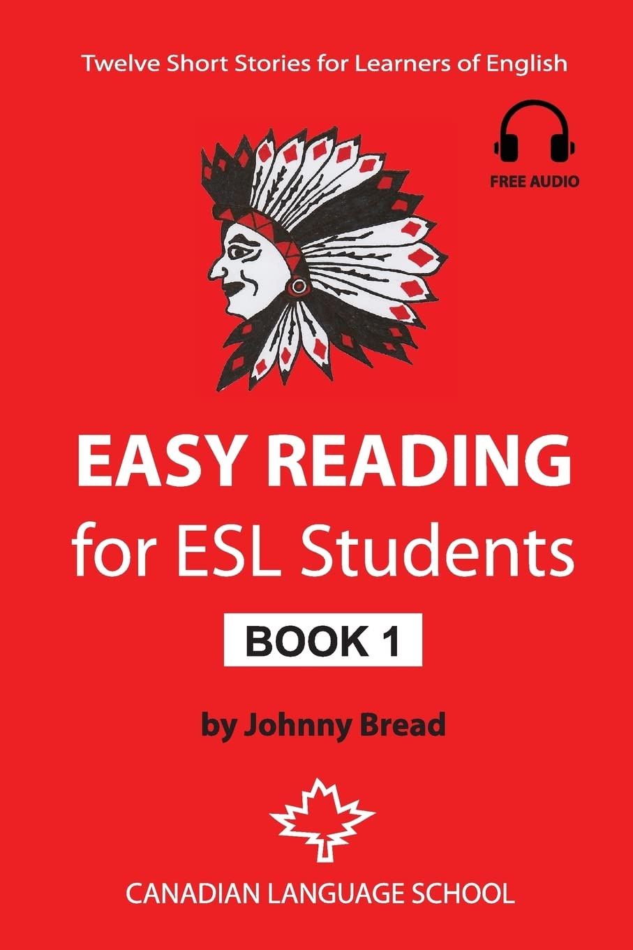 Easy Reading for ESL Students - Book 1: Twelve Short Stories for Learners of English