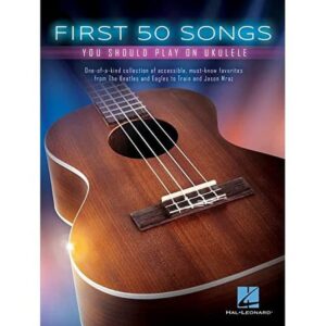 first 50 songs you should play on ukulele