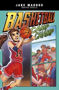 basketball camp champ (jake maddox graphic novels)