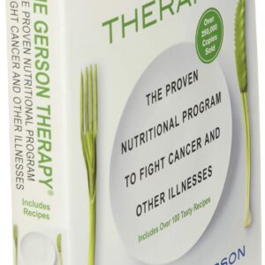 The Gerson Therapy: The Proven Nutritional Program to Fight Cancer and Other Illnesses, Cover may vary