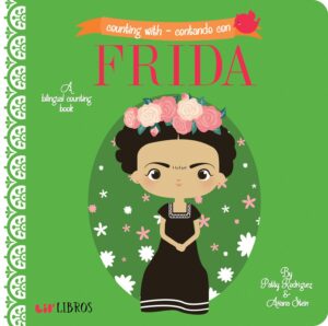 counting with - contando con frida: a bilingual counting book (lil' libros) (english and spanish edition)