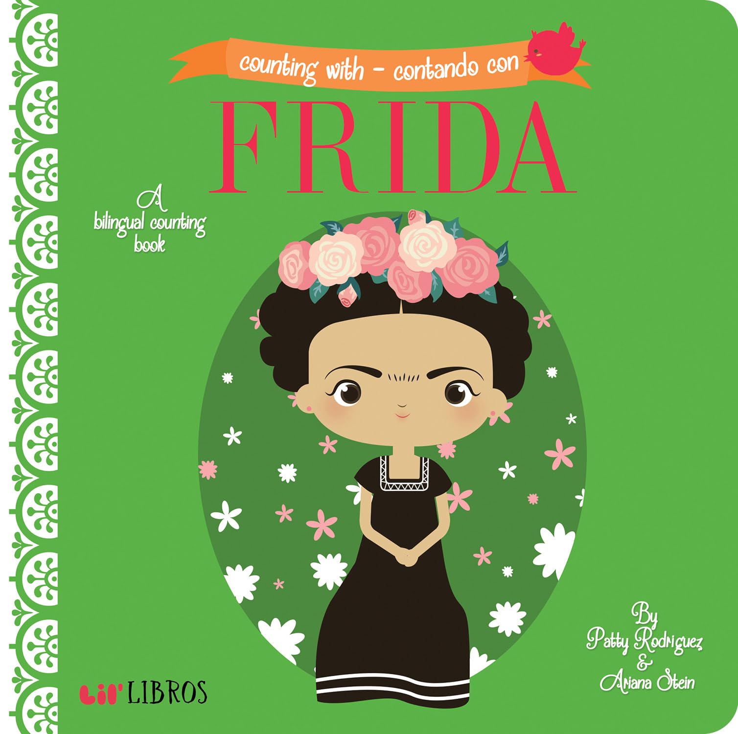 Counting With - Contando con Frida: A Bilingual Counting Book (Lil' Libros) (English and Spanish Edition)