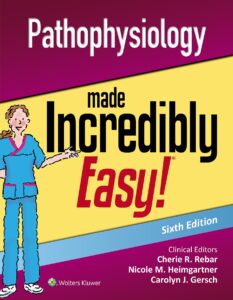 pathophysiology made incredibly easy (incredibly easy series)