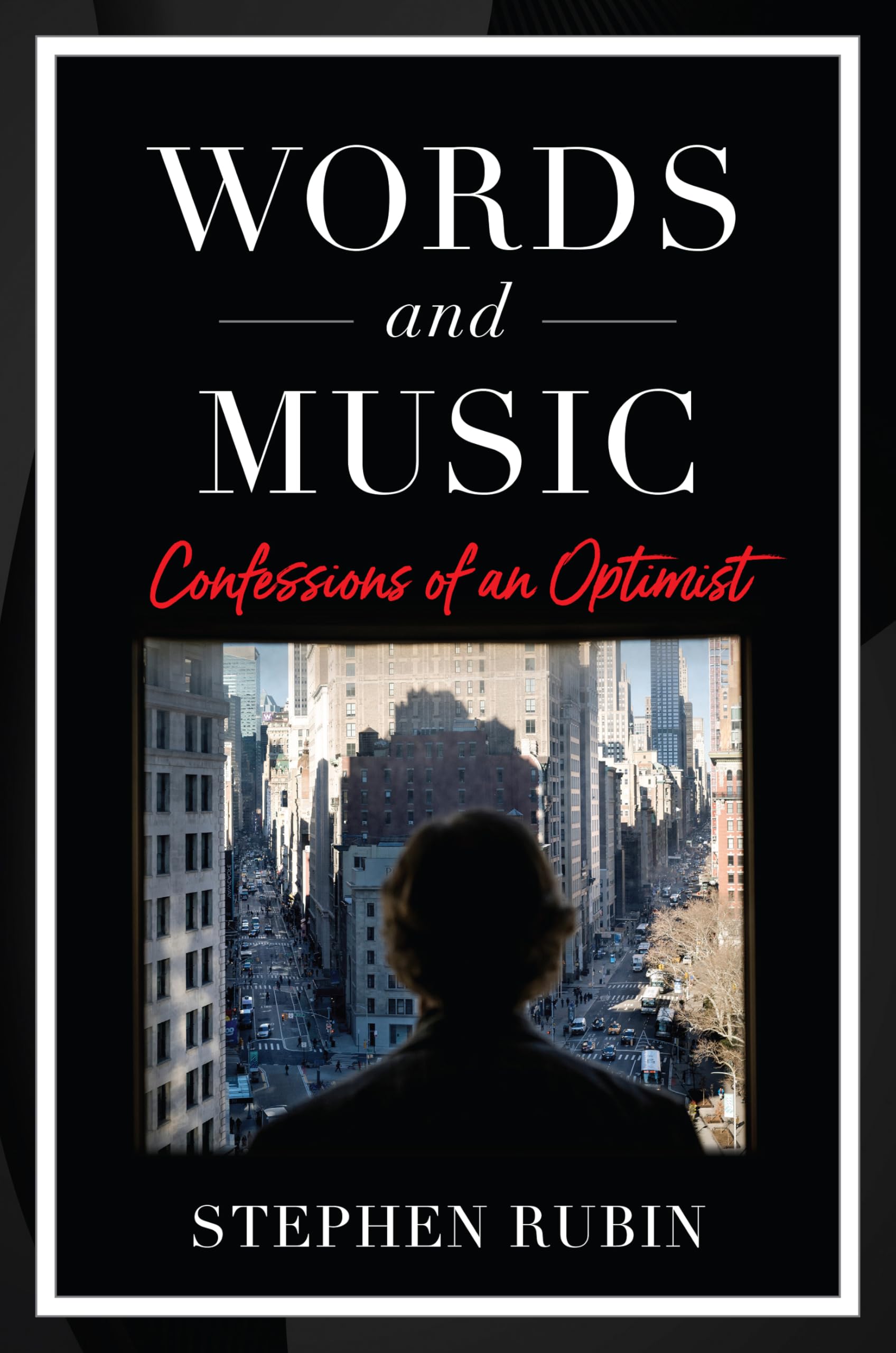 Words and Music: Confessions of an Optimist