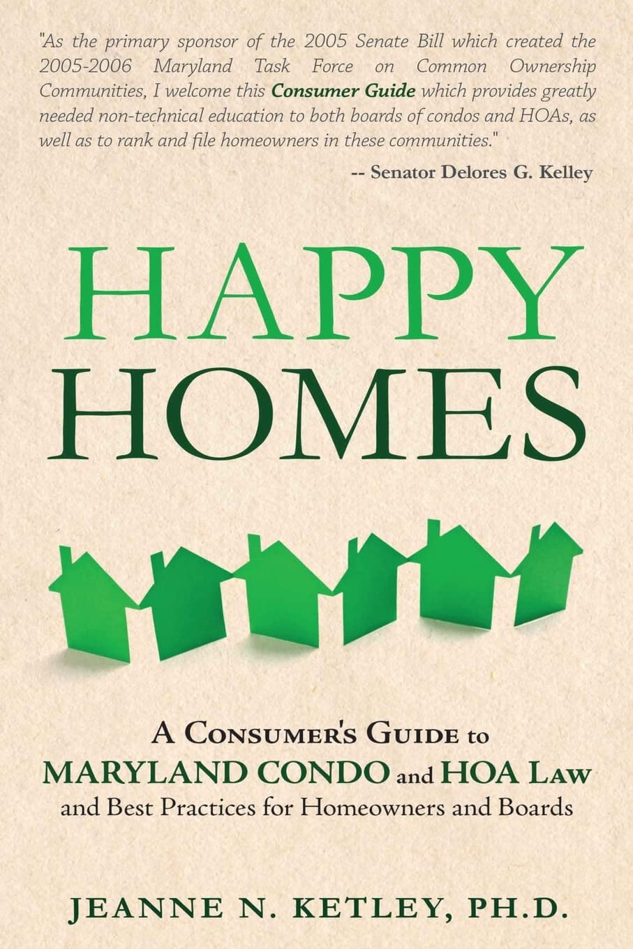 Happy Homes: A Consumer's Guide to Maryland Condo and HOA Law and Best Practices for Homeowners and Boards