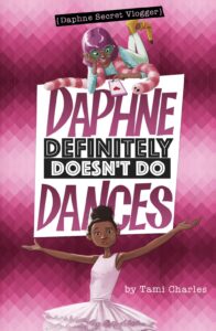 daphne definitely doesn't do dances (daphne, secret vlogger)