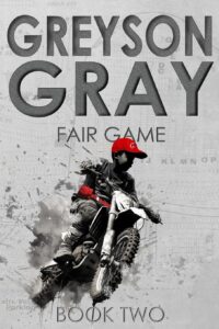 greyson gray: fair game (the greyson gray series)