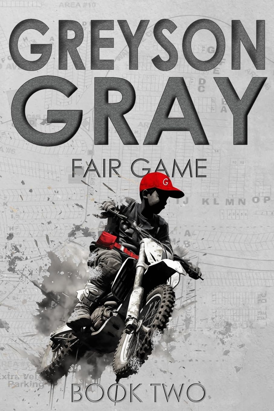 Greyson Gray: Fair Game (The Greyson Gray Series)