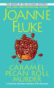 caramel pecan roll murder: a delicious culinary cozy mystery (a hannah swensen mystery)