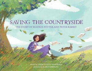 saving the countryside: the story of beatrix potter and peter rabbit