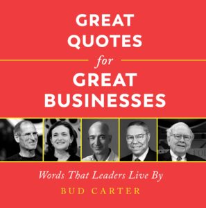 great quotes for great businesses: words that leaders live by (ignite reads)