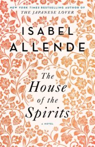 the house of the spirits: a novel