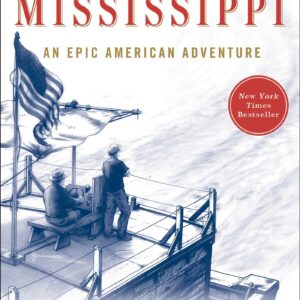 Life on the Mississippi: An Epic American Adventure